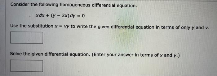 Solved Consider the following homogeneous differential | Chegg.com