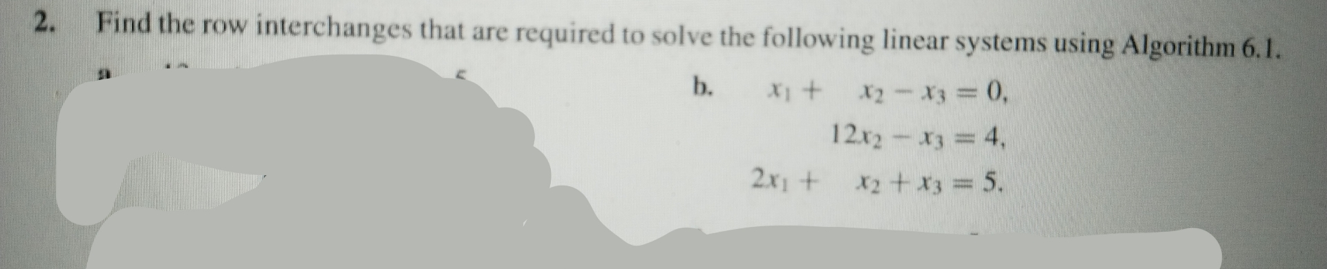 Solved Find the row interchanges that are required to solve | Chegg.com