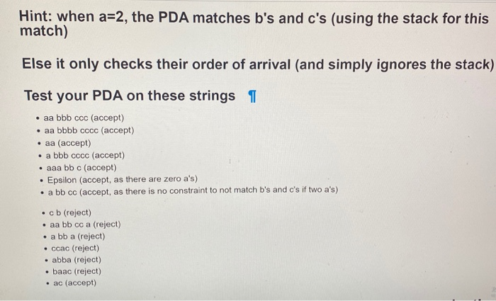 Solved Hint: when a=2, the PDA matches b's and c's (using | Chegg.com