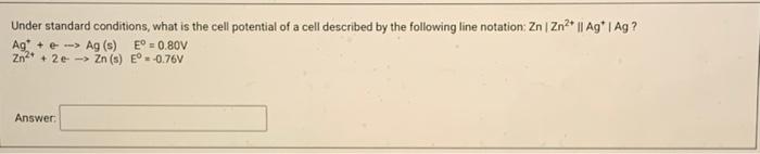 Solved Under standard conditions, what is the cell potential | Chegg.com
