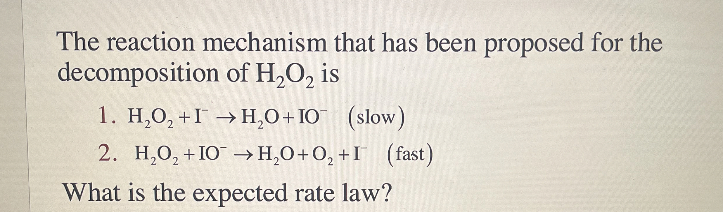 Solved The reaction mechanism that has been proposed for the | Chegg.com