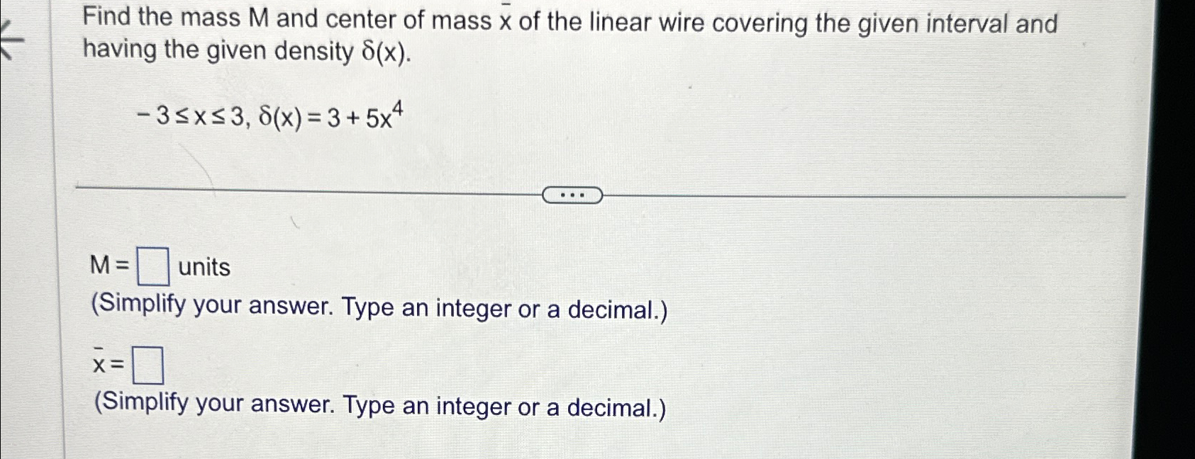Solved Find the mass M ﻿and center of mass x‾ ﻿of the linear | Chegg.com