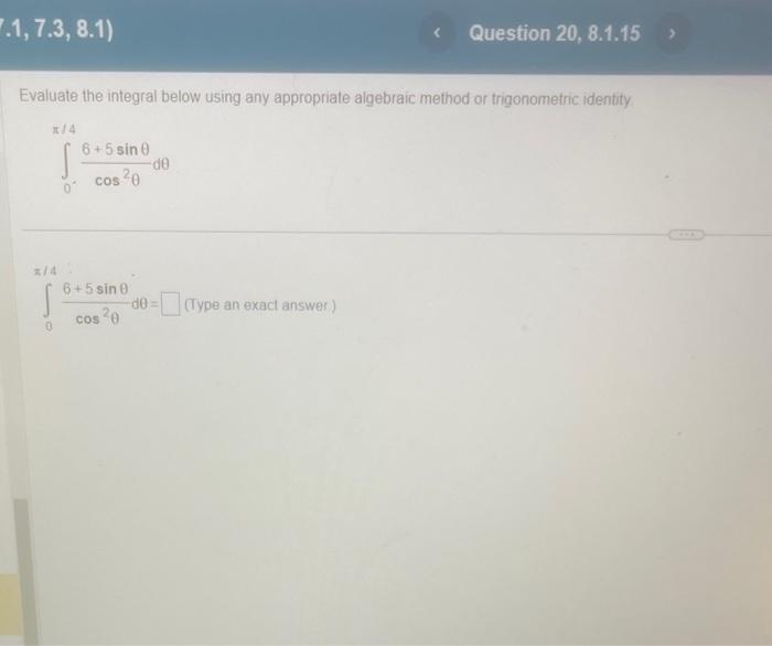 Solved Evaluate the integral below using any appropriate | Chegg.com