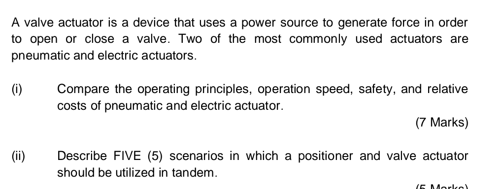 Solved A valve actuator is a device that uses a power source | Chegg.com