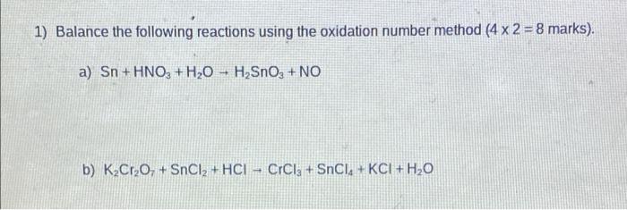Solved 1) Balance the following reactions using the | Chegg.com