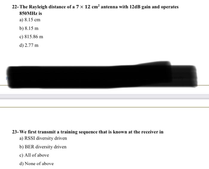 Solved 22- The Rayleigh distance of a 7 x 12 cm’ antenna | Chegg.com