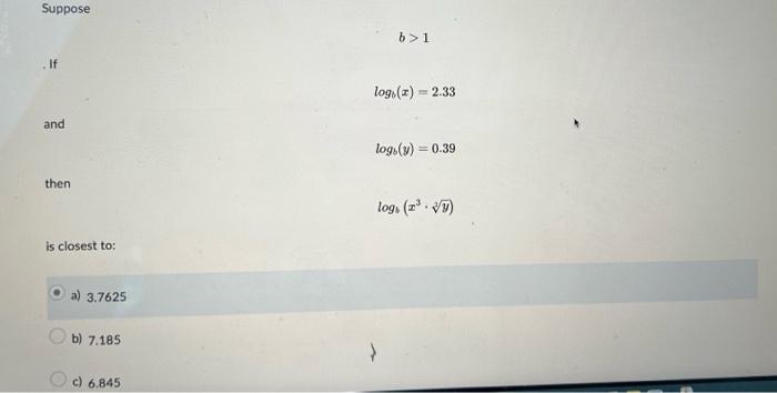 Solved Suppose b>1 log0(x)=2.33 and logb(y)=0.39 then | Chegg.com