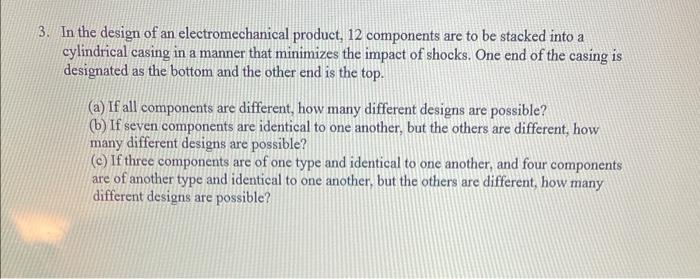 Solved 3. In the design of an electromechanical product, 12 | Chegg.com