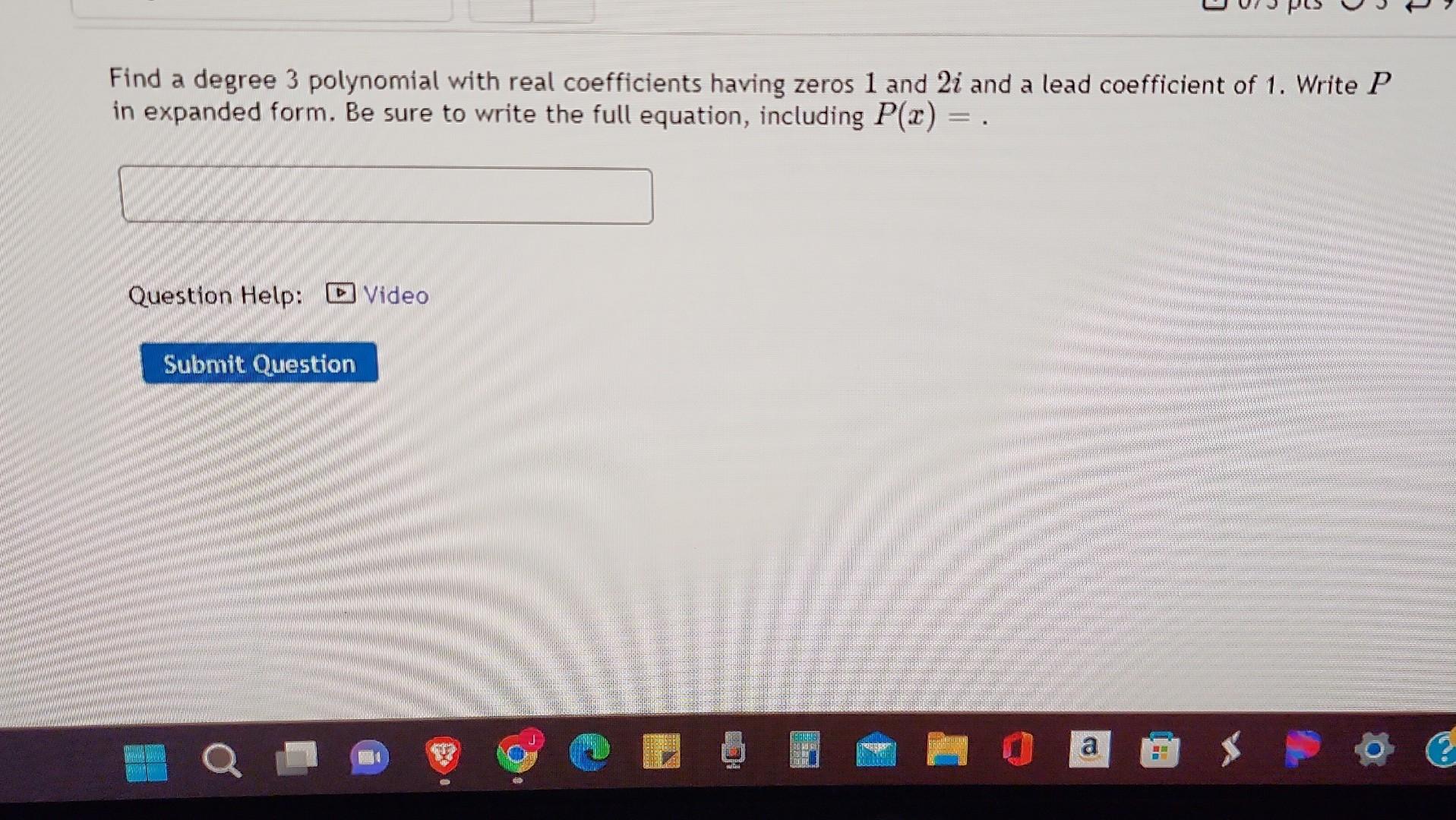 Solved Find a degree 3 polynomial with real coefficients | Chegg.com