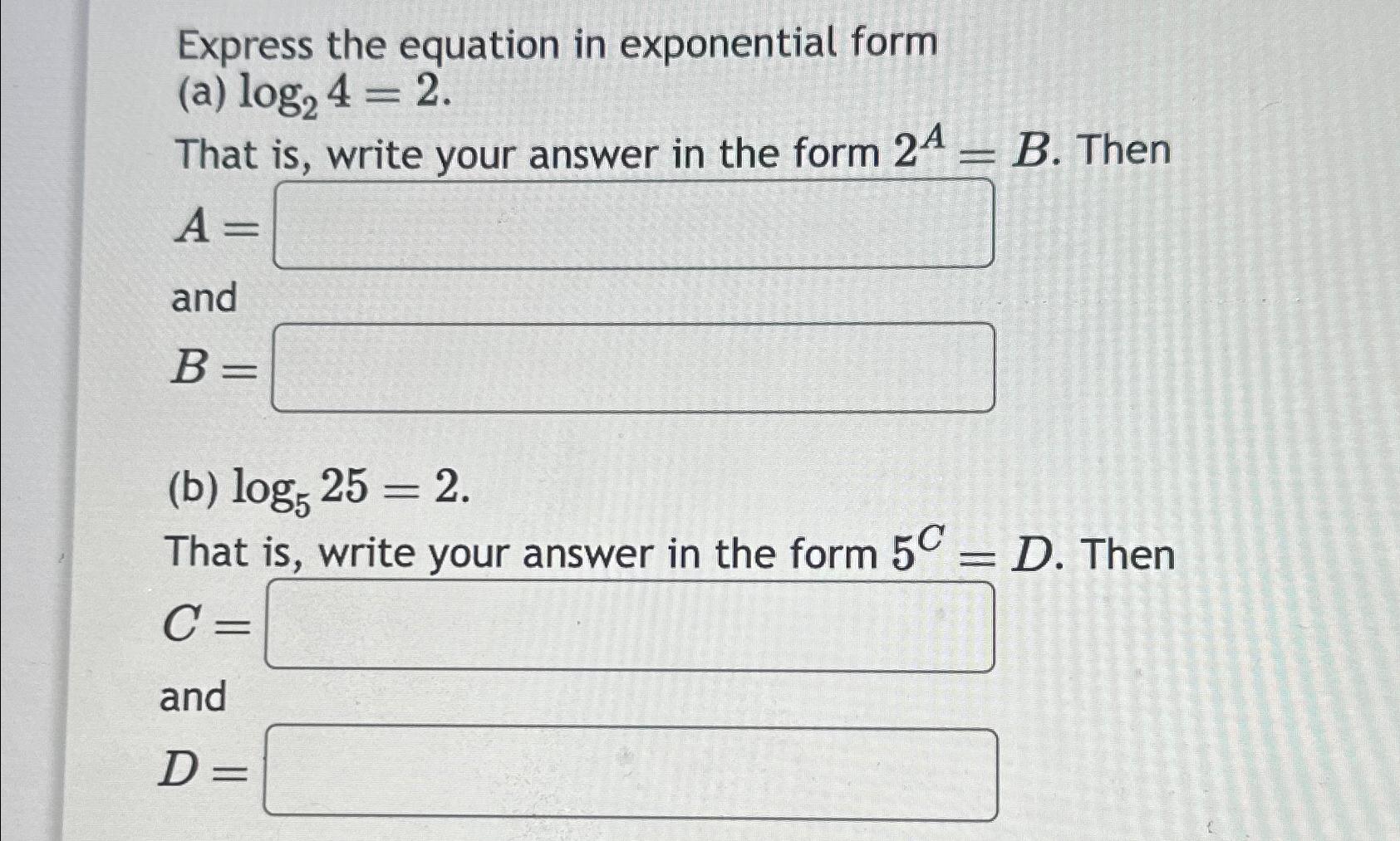 Solved Express the equation in exponential | Chegg.com