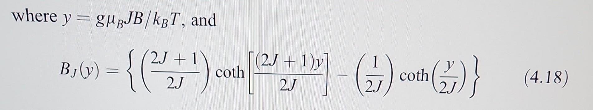 Solved 5. Obtain the form of the Brillouin function given in | Chegg.com