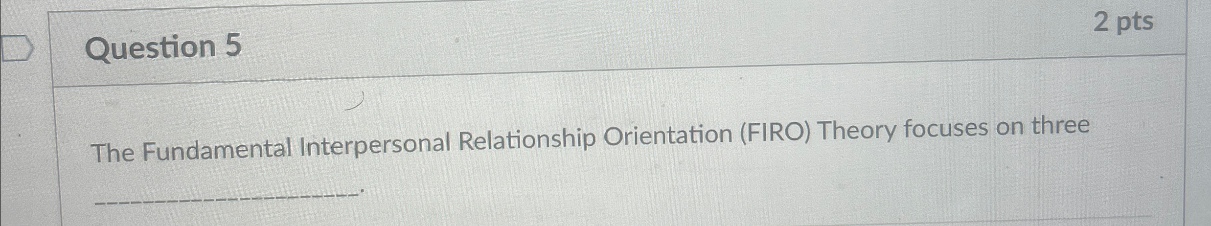 Solved Question 52 ptsThe Fundamental Interpersonal | Chegg.com Solved Question 52 ptsThe Fundamental Interpersonal | Chegg.com
