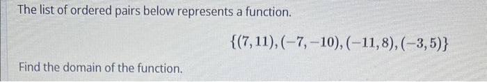 Solved The list of ordered pairs below represents a | Chegg.com
