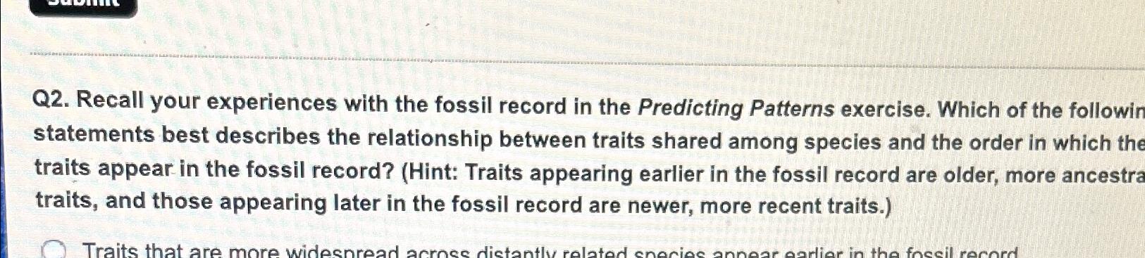 Solved Q2. ﻿Recall your experiences with the fossil record | Chegg.com