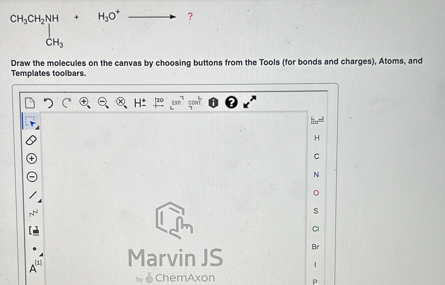 Solved Draw the molecules on the canvas by choosing buttons | Chegg.com