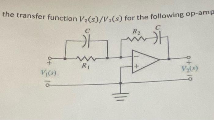 Solved the transfer function V2(s)/V1(s) for the following | Chegg.com