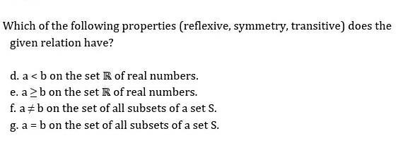Solved Which of the following properties (reflexive, | Chegg.com