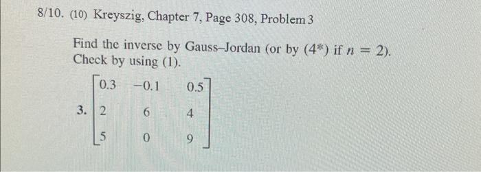 Solved Find the inverse by Gauss-Jordan (or by ( 4∗) if n=2 | Chegg.com
