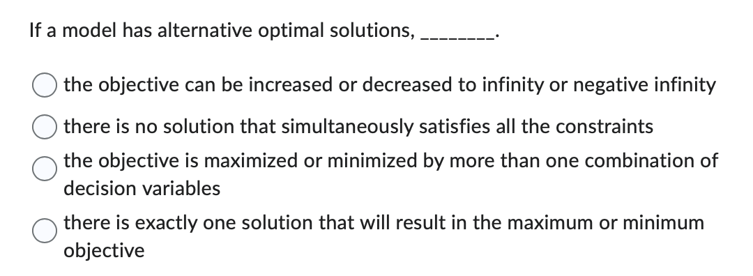Solved If a model has alternative optimal solutions,the | Chegg.com