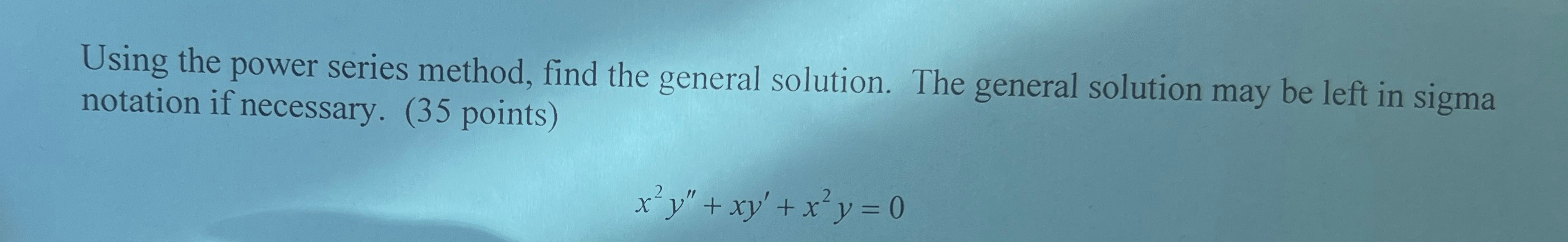 Using the power series method, find the general | Chegg.com