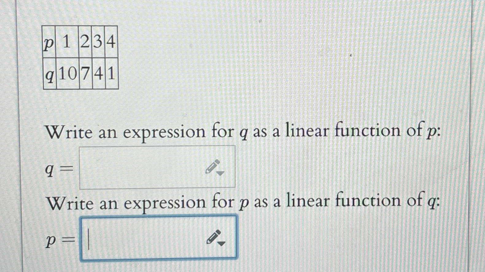 Solved \table[[p,1,2,3,4],[q,10,7,4,1]]Write an expression | Chegg.com