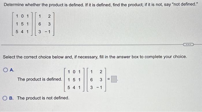 Solved Determine whether the product is defined. If it is | Chegg.com