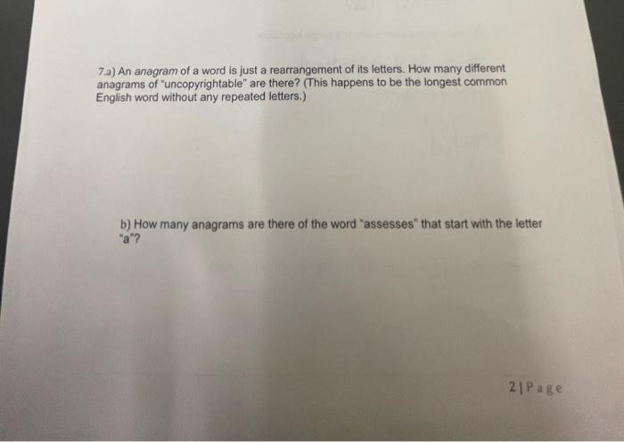 Solved 7.a) An anagram of a word is just a rearrangement of | Chegg.com