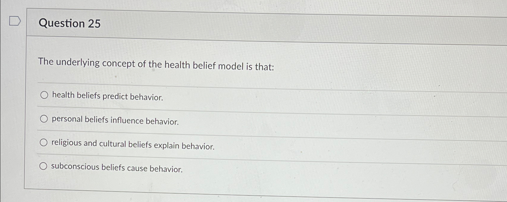 Solved Question 25The underlying concept of the health | Chegg.com
