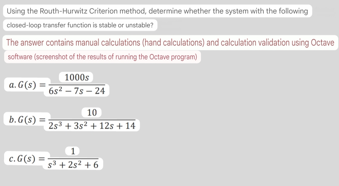 Solved Using the Routh-Hurwitz Criterion method, determine | Chegg.com