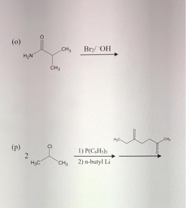Solved (0) CH3 Br / OH HN CH3 H₂C. CH (p) CI 2. H2C 1) | Chegg.com