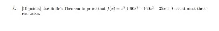 Solved 3. [10 points] Use Rolle's Theorem to prove that | Chegg.com