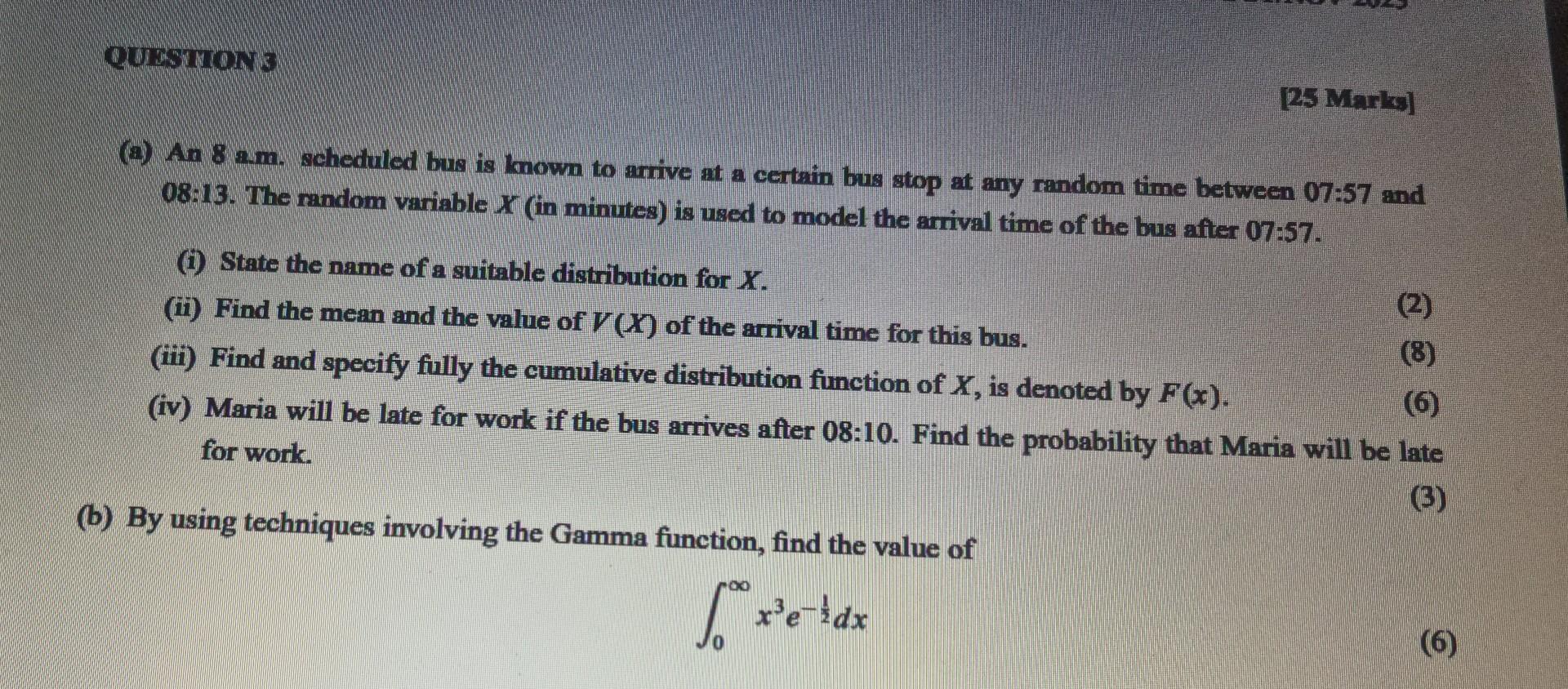 Solved [25 Marks] (a) An 8am. scheduled bus is known to | Chegg.com