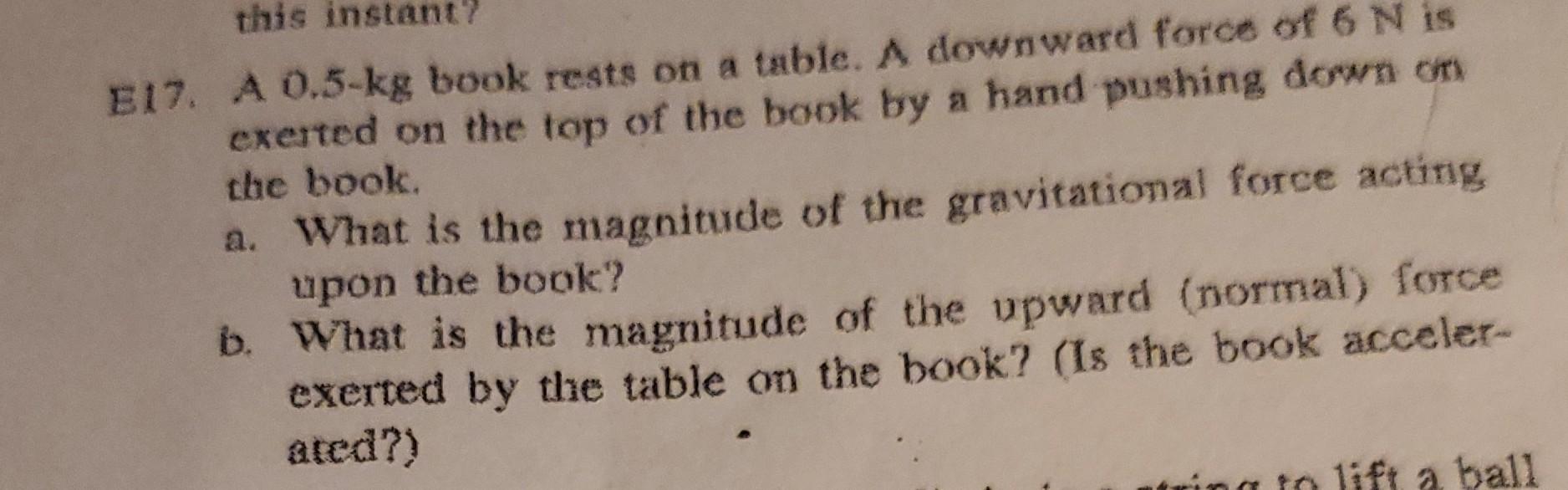Solved E17. A 0.5−kg book rests on a table. A downward force | Chegg.com