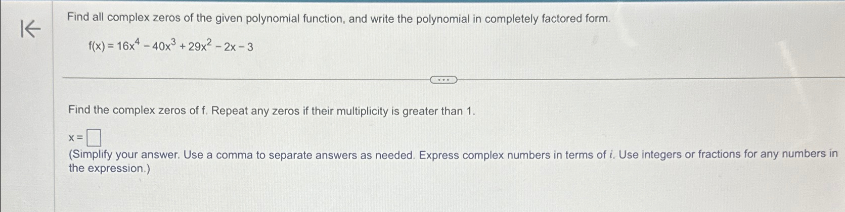 Solved Find all complex zeros of the given polynomial | Chegg.com