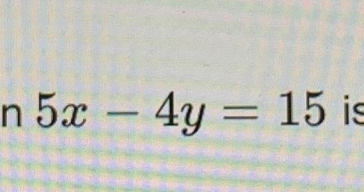 Solved 5x-4y=15 | Chegg.com