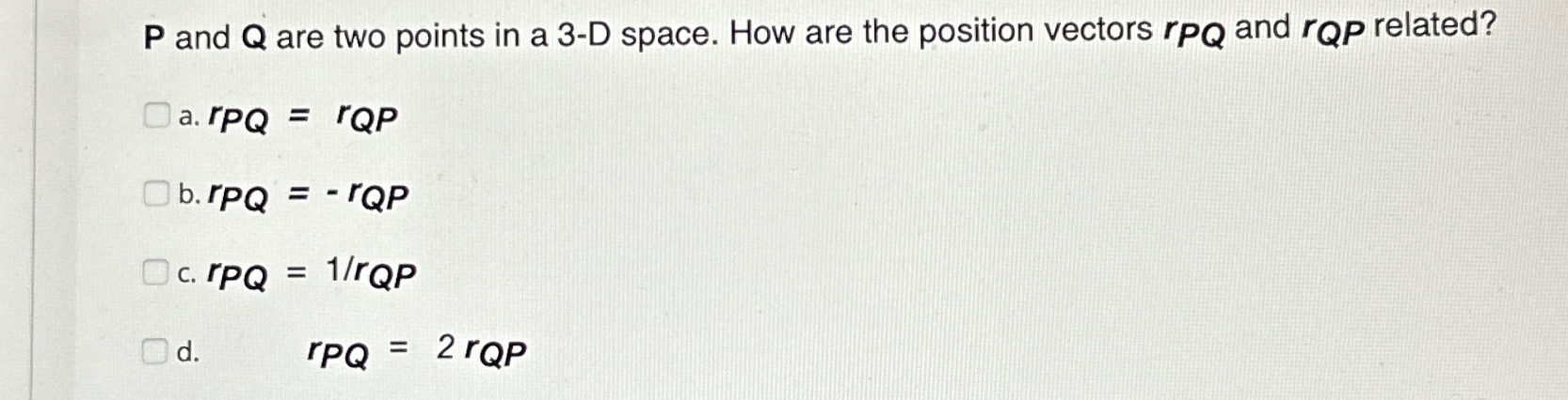 Solved P ﻿and Q ﻿are two points in a 3-D space. How are the | Chegg.com
