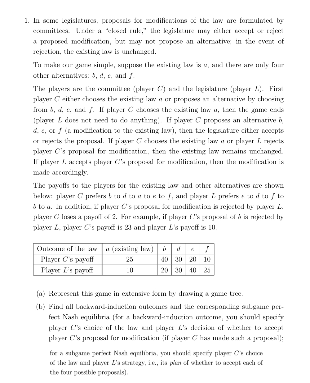 Solved In some legislatures, proposals for modifications of | Chegg.com