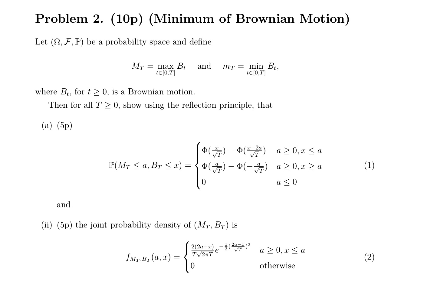 Solved Problem 2. (10p) (Minimum of Brownian Motion)Let | Chegg.com