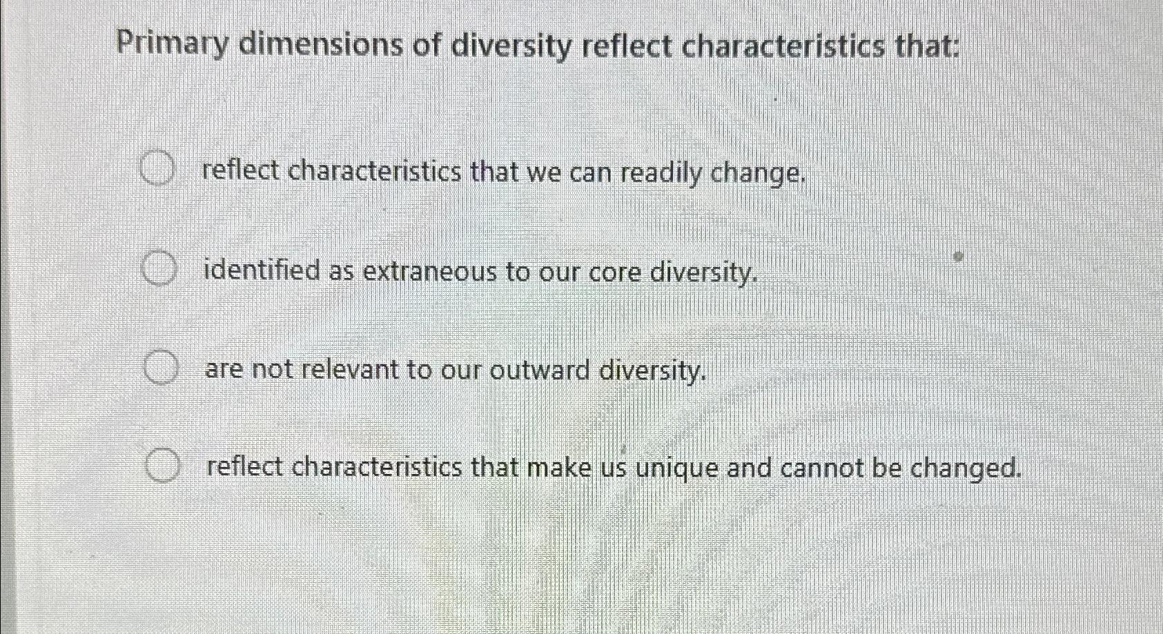 Solved Primary dimensions of diversity reflect | Chegg.com