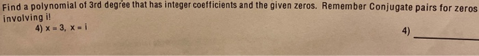 Solved Find a polynomial of 3rd degree that has integer | Chegg.com