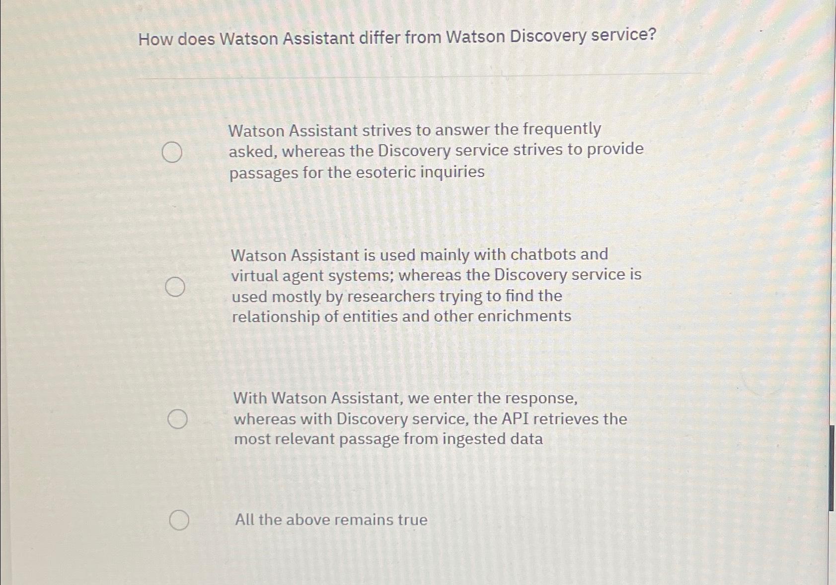 Solved How does Watson Assistant differ from Watson | Chegg.com