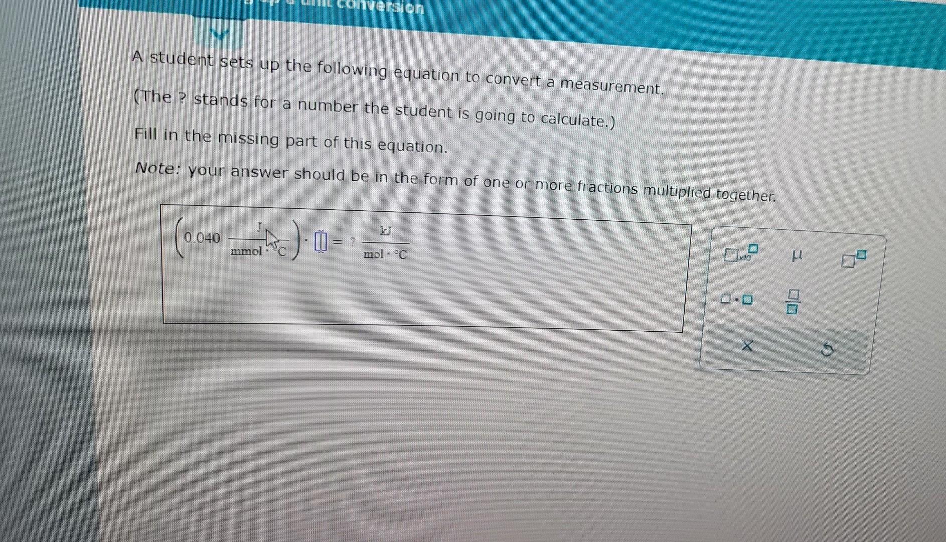 Solved A student sets up the following equation to convert a | Chegg.com