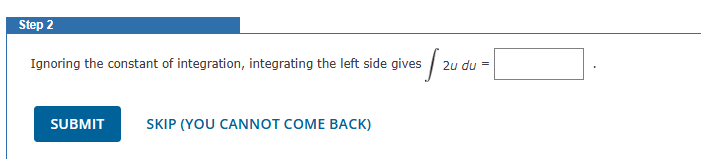 Solved Step 2Ignoring the constant of ﻿integration, | Chegg.com