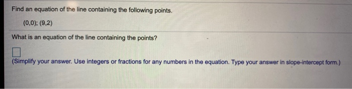 Solved Find an equation of the line containing the following | Chegg.com