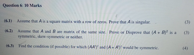 Solved Question 6: 10 ﻿Marks(6.1) ﻿Assume that A ﻿is a | Chegg.com