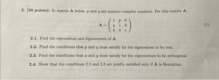 Solved 2. [20 points]: In matrix A below, p and q are | Chegg.com