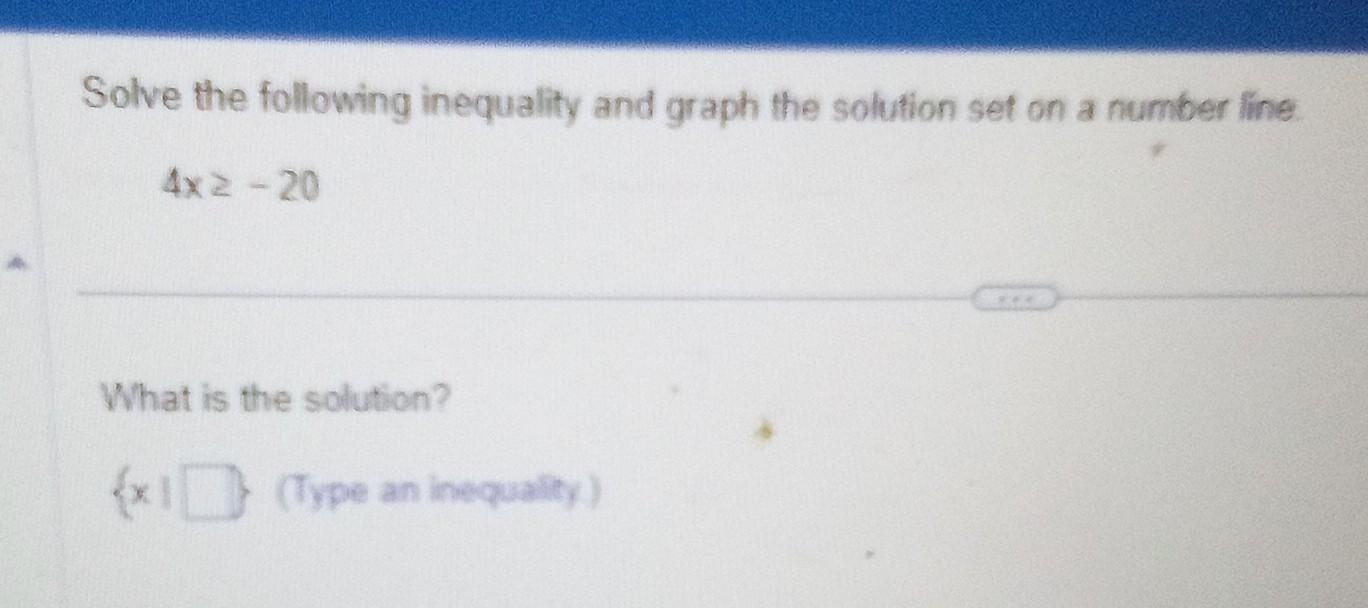 Solved Solve the following inequality and graph the solution | Chegg.com