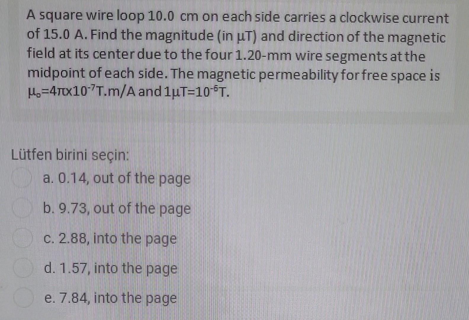 Solved A square wire loop 10.0 cm on each side carries a | Chegg.com
