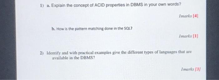 Solved 1) a. Explain the concept of ACID properties in DBMS | Chegg.com