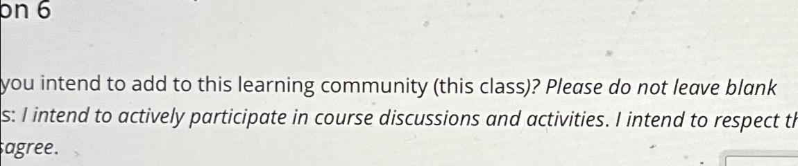 Solved you intend to add to this learning community (this | Chegg.com